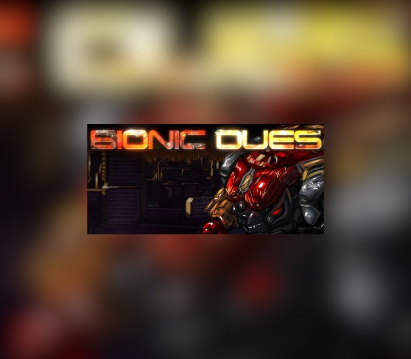 Bionic Dues Steam CD Key – Keyronics